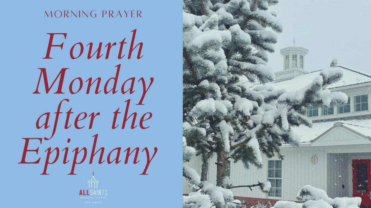 4th Monday after Epiphany Morning Prayer - YouTube