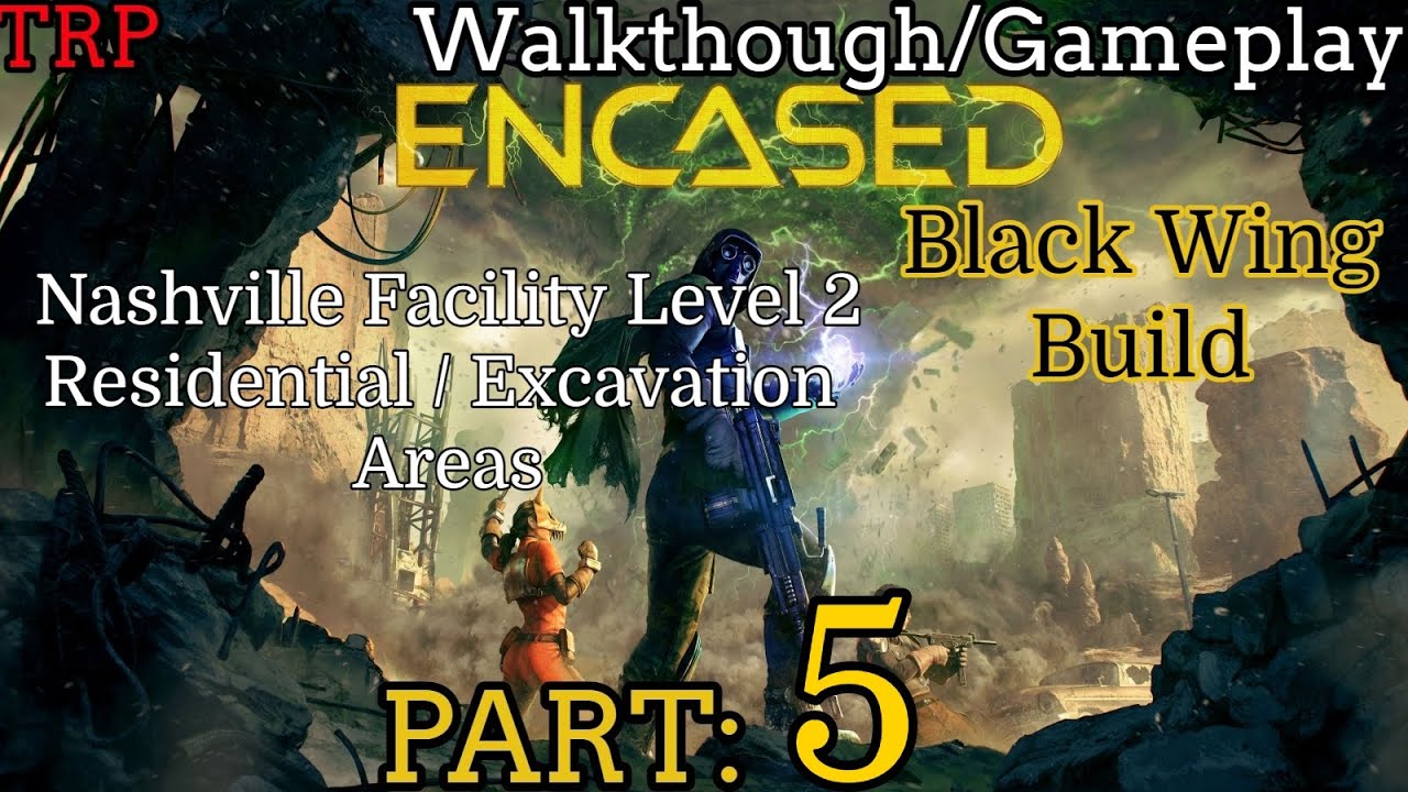 ENCASED: Walkthrough | Part 5 | Nashville Facility Level 2 ...
