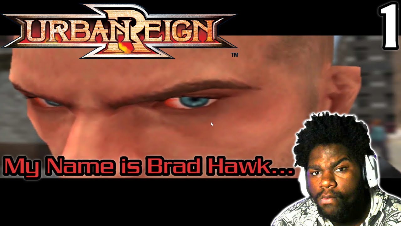 My Name Is Brad Hawk || Urban Regin Pt.1 (Story Mode) - YouTube