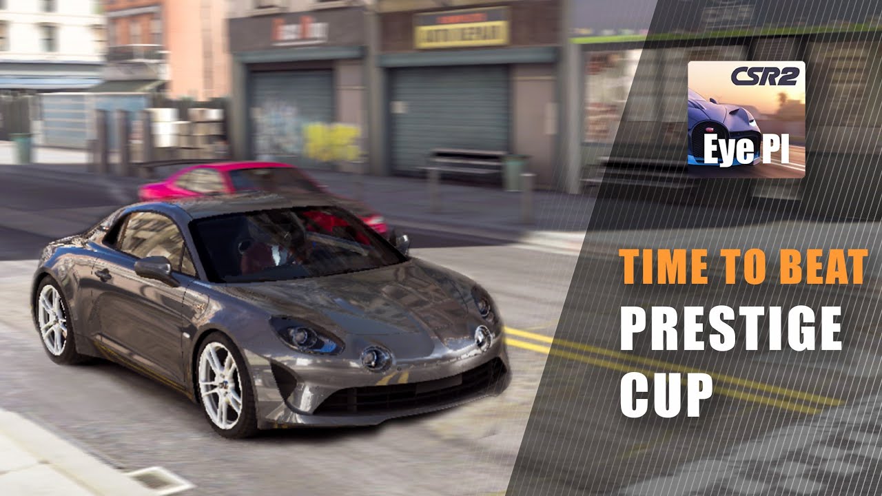 CSR2 | Time to beat! Prestige Cup - Alpine A110 | CSR Racing 2 Mod ...