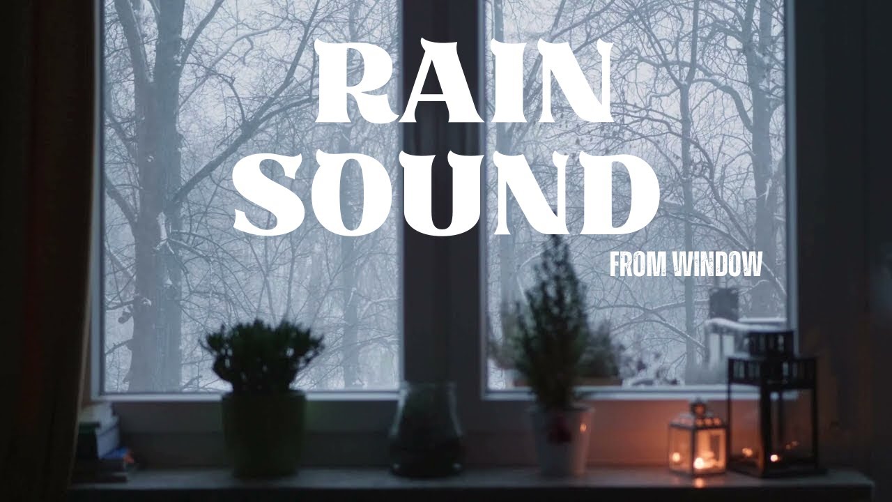 Rain on Window Sounds for Sleep | Bedroom Environment for Sleep # ...