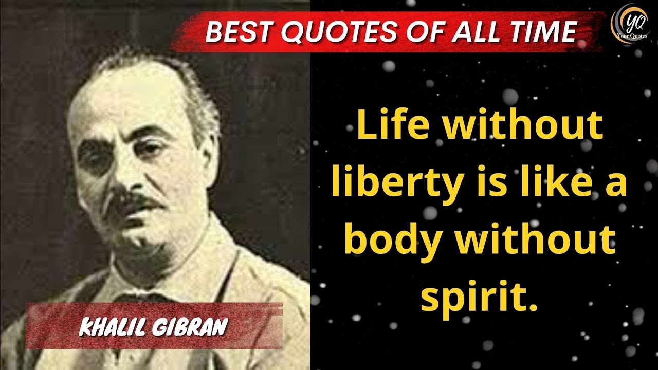 Great Inspiring Quotes of Khalil Gibran Inspire Quotes Of All Time ...