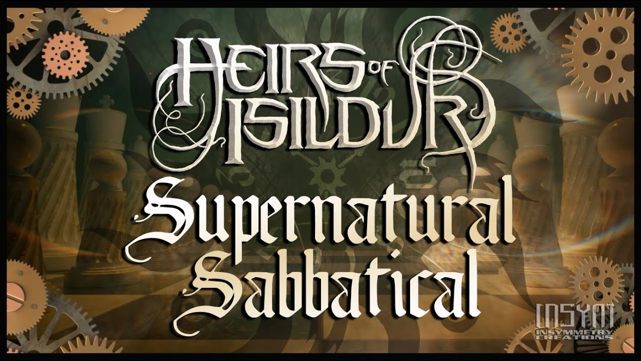 HEIRS OF ISILDUR 'Supernatural Sabbatical' (Official Lyric Video) - YouTube