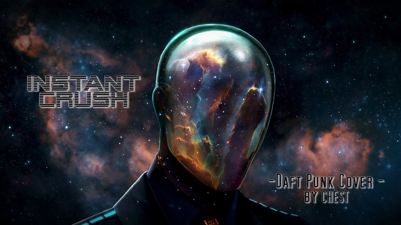 INSTANT CRUSH - (Daft Punk Cover) by CHEST [METAL COVER] - YouTube