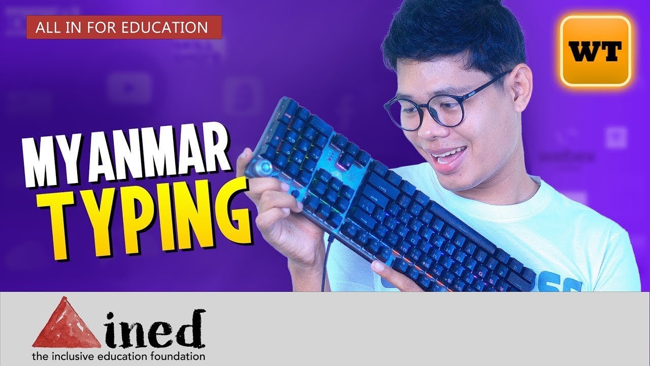 No 2 Whizzo Myanmar Unicode Typing Myanmar Typing မြန်မာစာ လက်ကွက်ရိုက်နည်း - YouTube