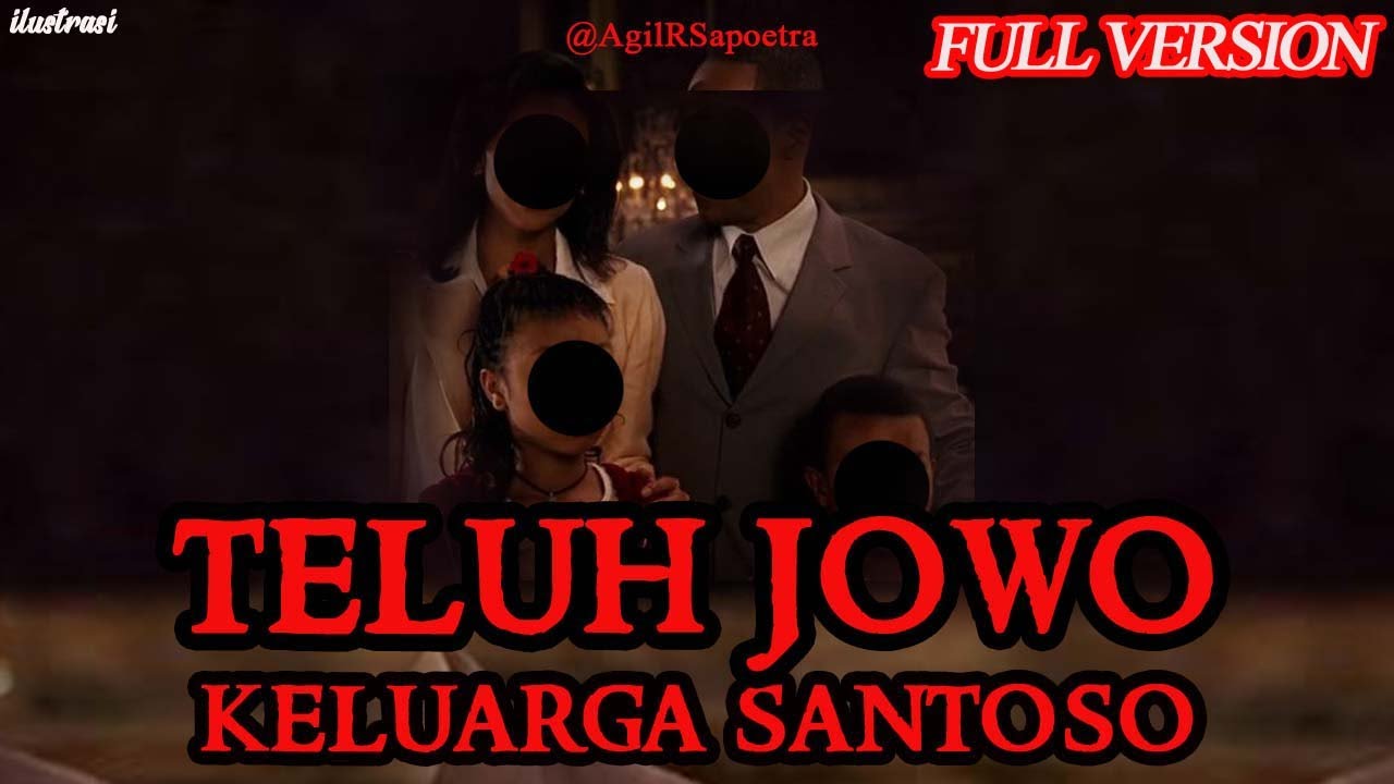 KISAH MISTERI KELUARGA SANTOSO - KORBAN SANTET TELUH JAWA STORY BY ...