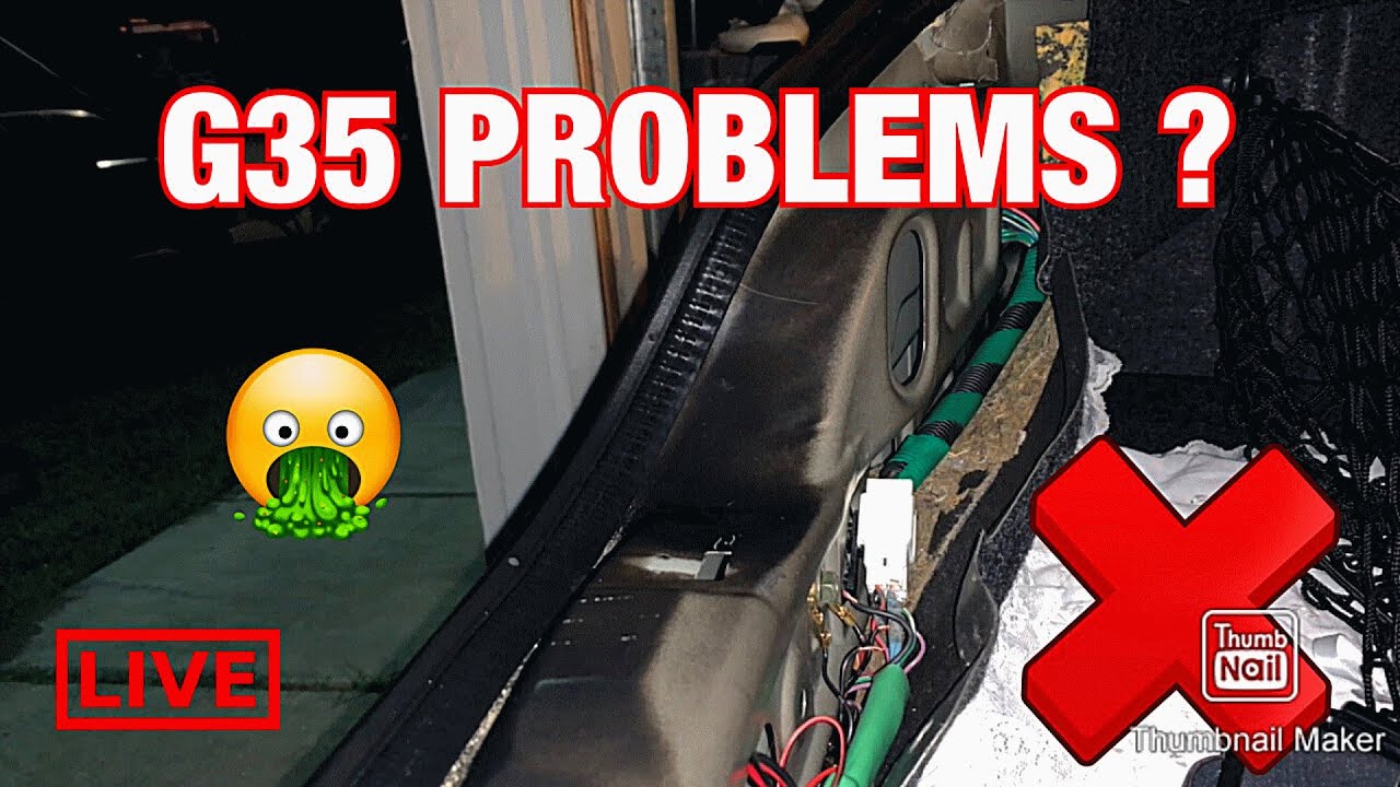 G35 COUPE PROBLEMS !!!! ***ANGRY*** - YouTube