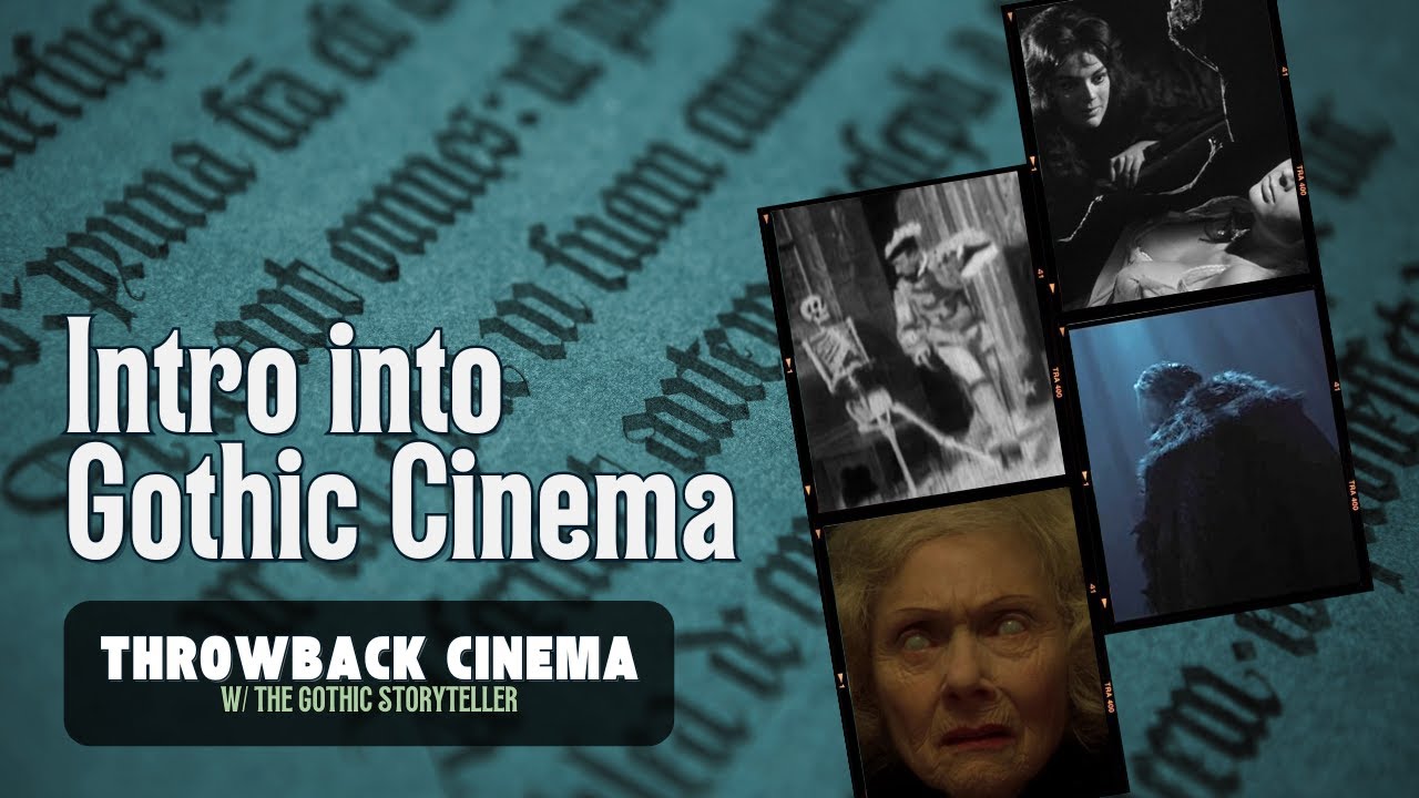 Throwback Cinema: Intro into Gothic Cinema - YouTube