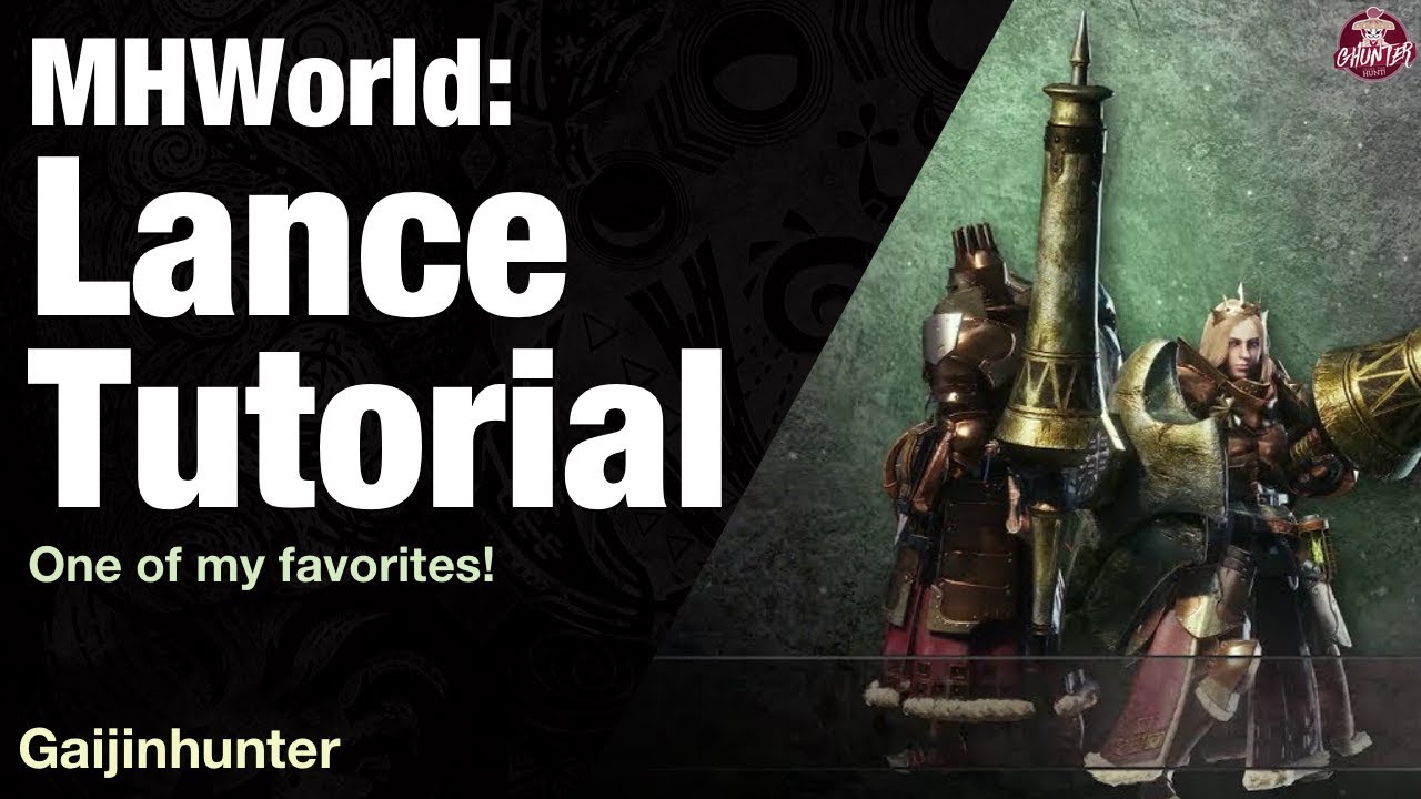 Monster Hunter World: Lance Tutorial - YouTube