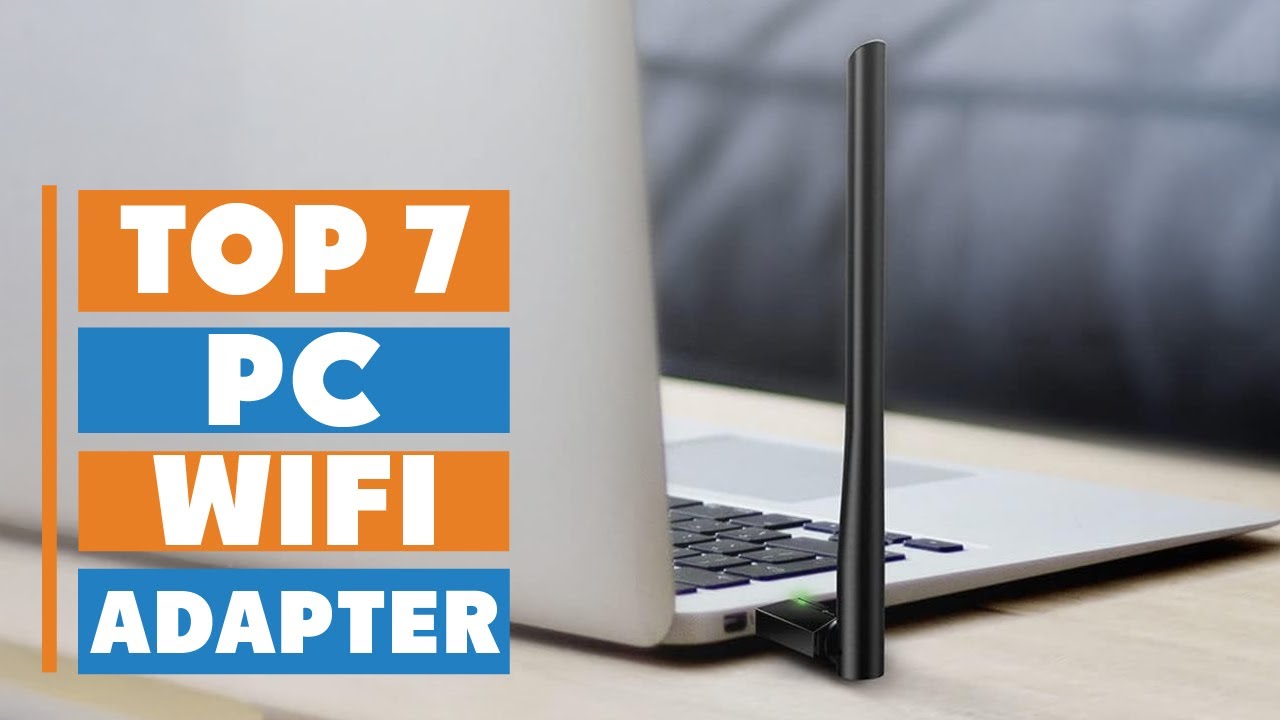 Best WiFi Adapters for PC 2025 - Top Picks for Speed and Range - YouTube