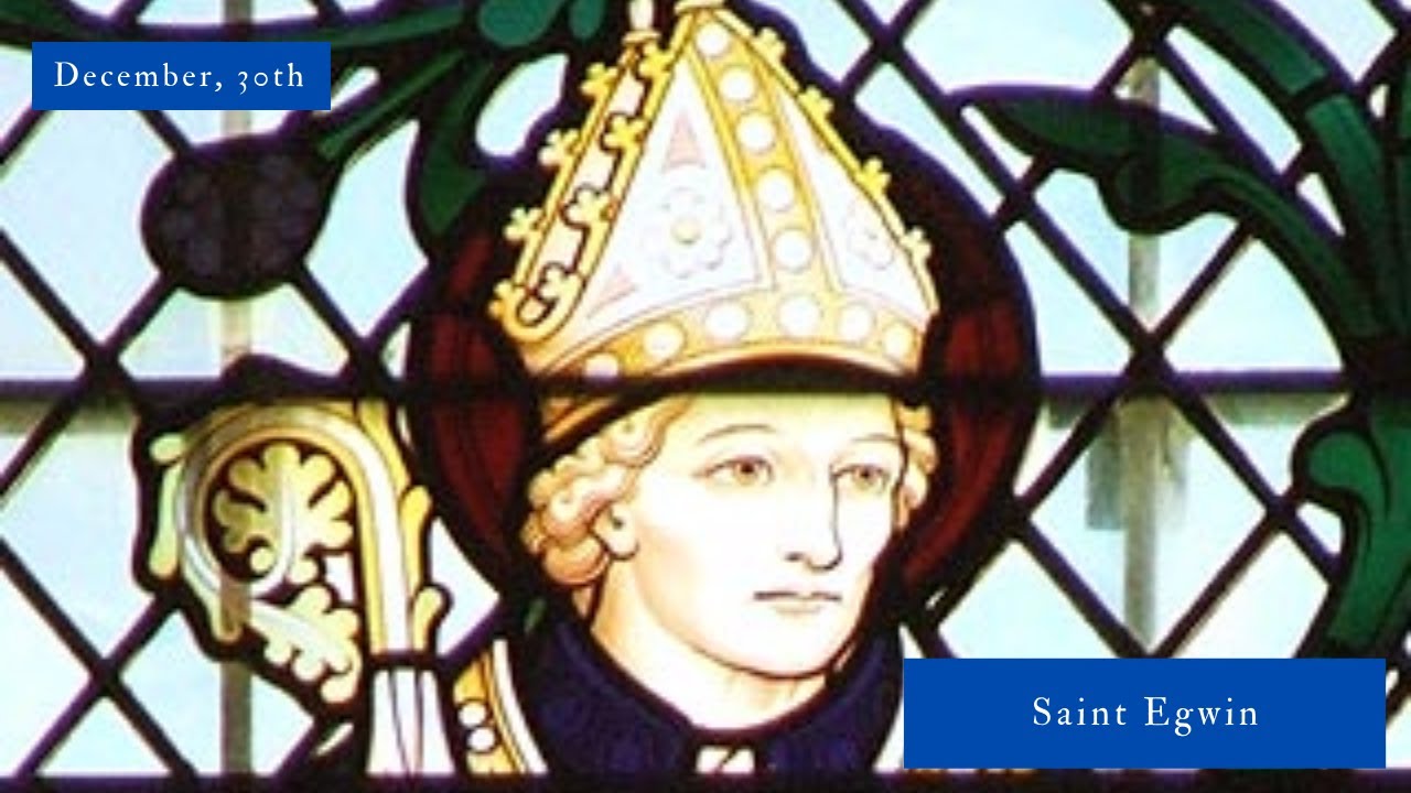 SAINT OF THE DAY | Saint Egwin - YouTube
