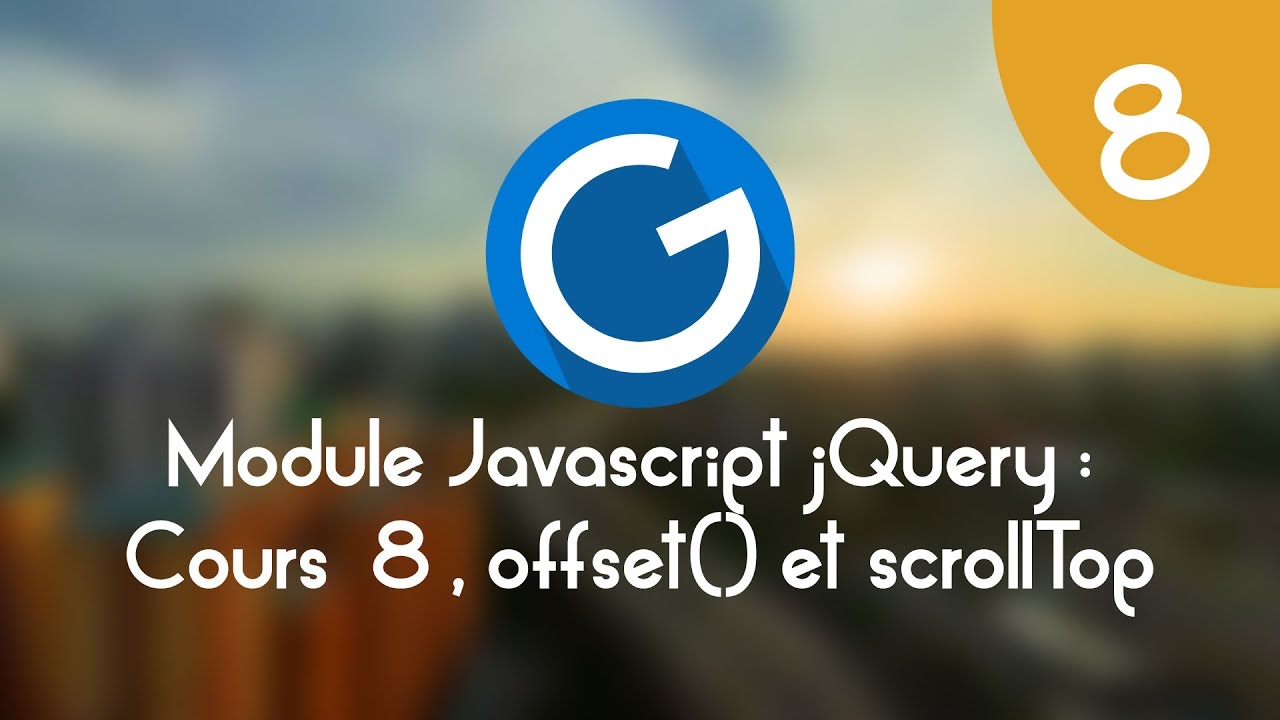Formation IMM - Module Javascript jQuery: Cours tuto 8, offset() et scrollTop - YouTube