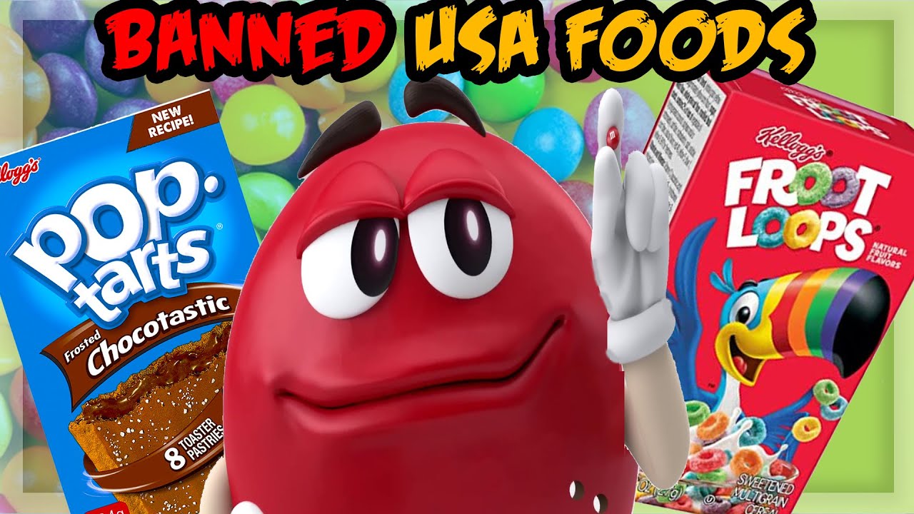 USA Foods Banned Overseas YouTube