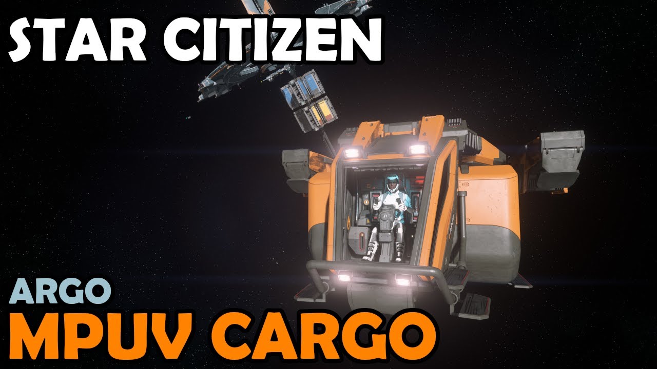 Argo “Cargo” MPUV | Star Citizen 3.14 Fauxmercial - YouTube
