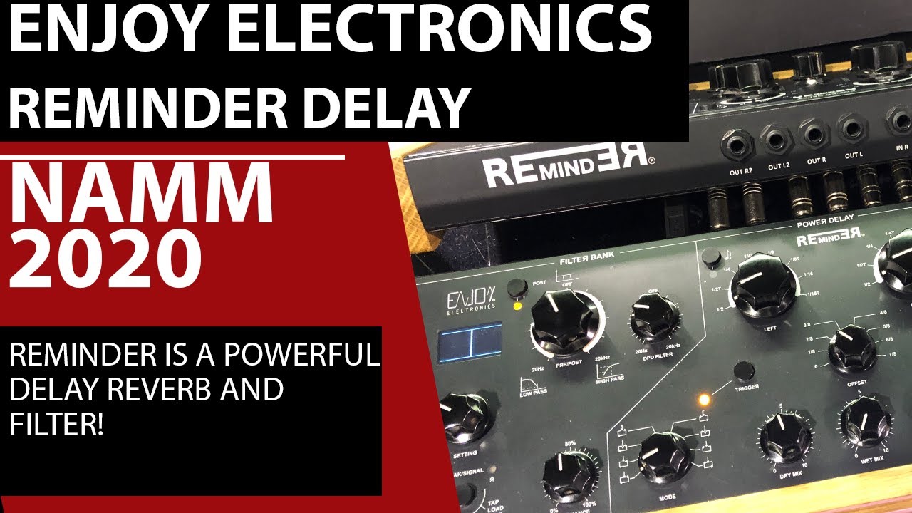 Reminder Delay Multi Effects Unit by Enjoy Electronics at NAMM 2020 ...