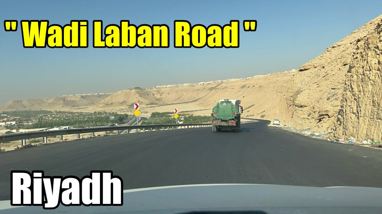 Wadi Laban Road | Riyadh Saudi Arabia - YouTube