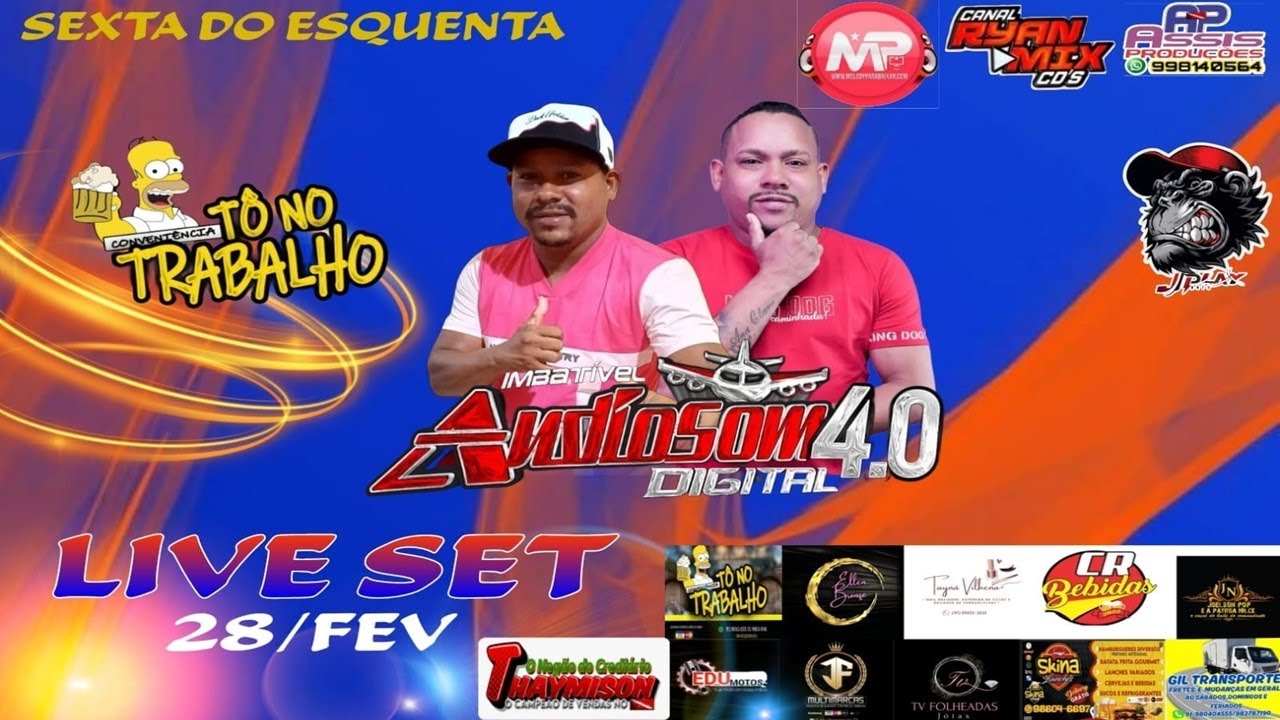 LIVE SET AUDIOSOM 4.0 NA CONVENIENCIA TO NO TRABALHO-DJS DANILO E DANIEL 28-02-2025 - YouTube