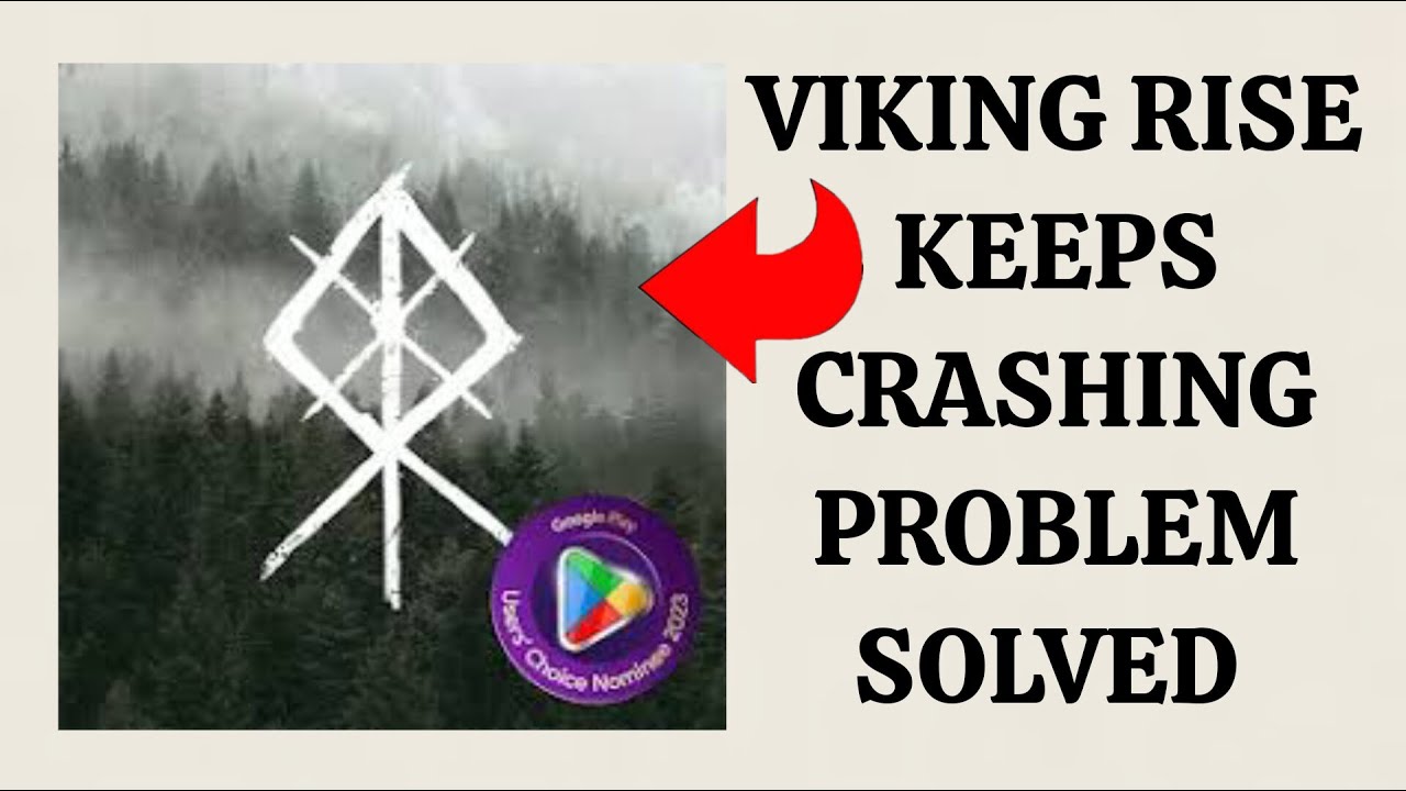 How To Solve Viking Rise App Keeps Crashing Problem || Rsha26 Solutions ...