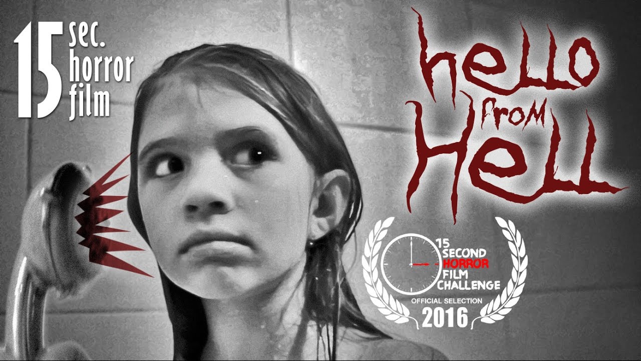 Hello from Hell - 15 Second Horror Film Challenge, official selection ...