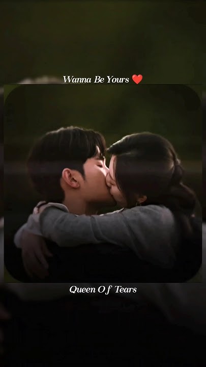 Wanna Be Yours ️ #kimsoohyun #kimjiwon #tvNDRAMA #queenoftears #kdrama #kpop - YouTube