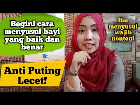 Cara Menyusui Bayi Yang Baik & Benar Anti Puting Lecet