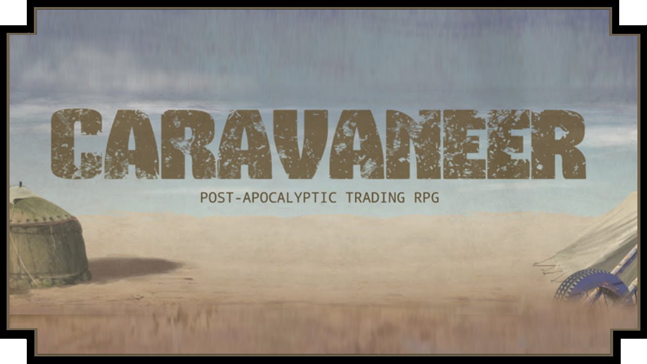 Caravaneer - (Open World Post Apocalyptic Trading RPG) [Free] - YouTube