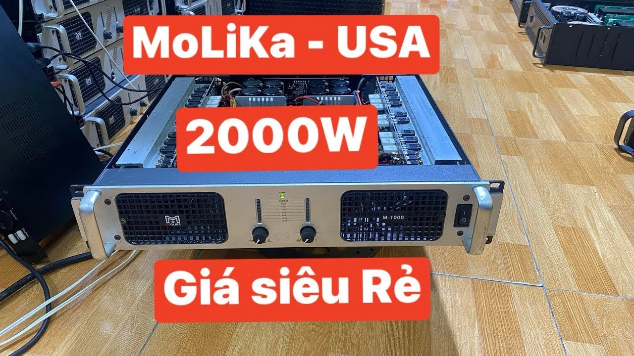 Đẩy bãi Molika usa, 2000W, Máy đời cao tiếng sáng, chơi căng 4 loa 40 ...