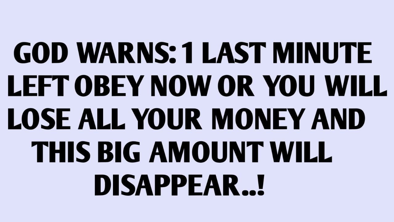 GOD WARNS: 1 LAST MINUTE LEFT OBEY NOW OR YOU WILL.. - YouTube