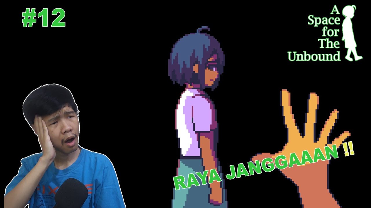 RAYA DAN NIRMALA ADALAH... !! - A SPACE FOR THE UNBOUND [INDONESIA] #12 ...
