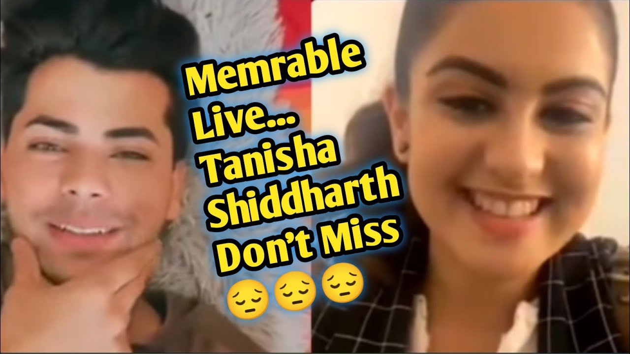 Tanisha Sharma Memrable Live With Siddharth Don't Miss 😔| #madinashaikh ...
