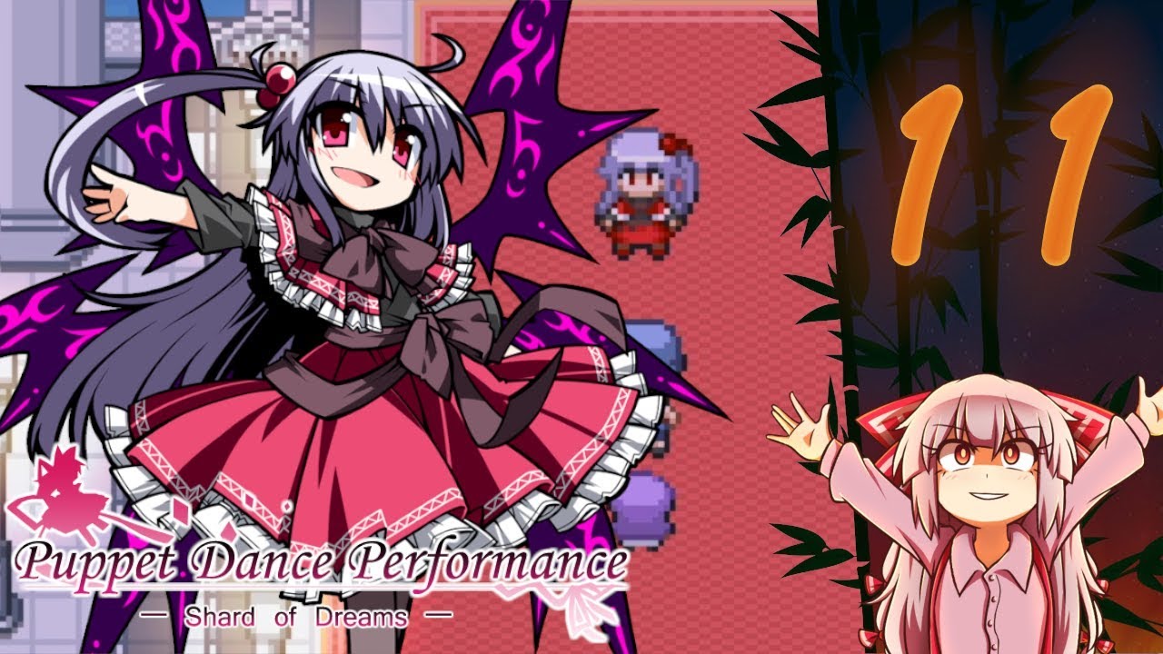 Touhou Puppet Dance Performance - Shard of Dreams w/Andrew | PART 11 ...