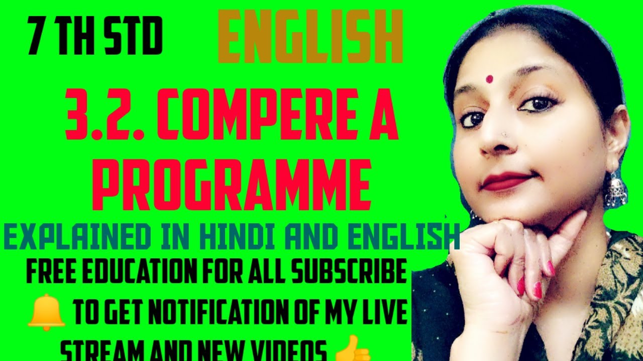 7th std, ENGLISH ☺️ 3.2. COMPERE A PROGRAMME 👍 EASILY EXPLAINED IN ...