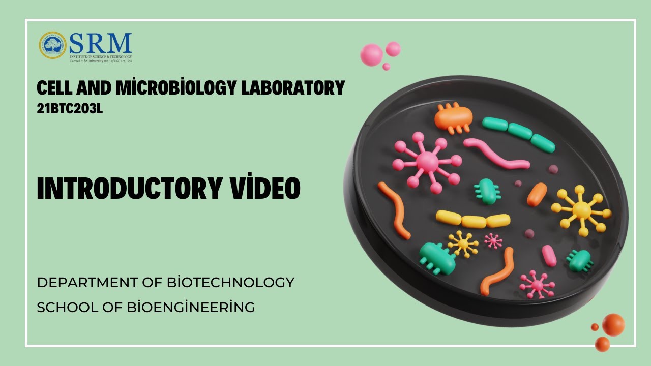 Introductory Video | Cell and Microbiology laboratory ( 21BTC203L ...