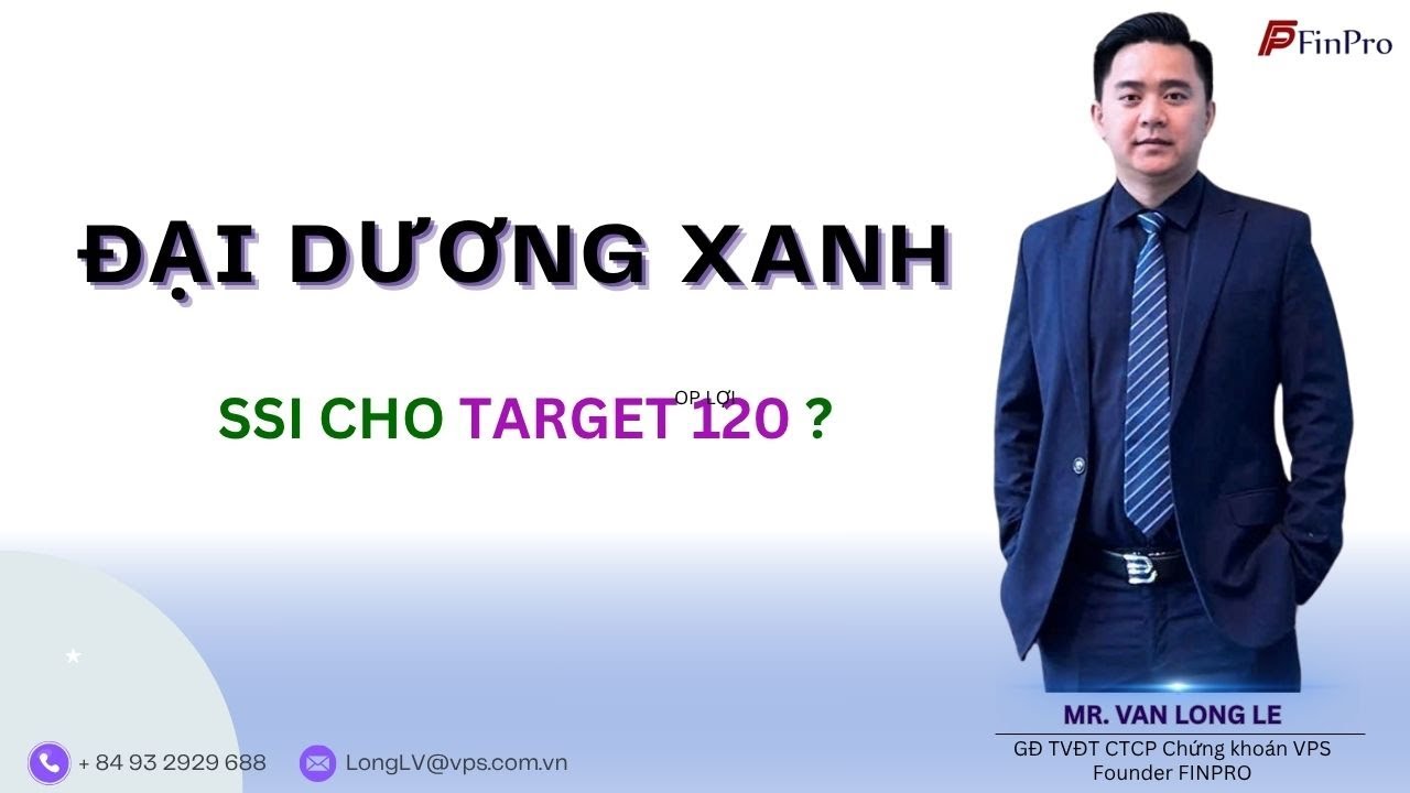 ⛔️ BƯỚC VÀO ĐẠI DƯƠNG XANH - SSI HƯỚNG TỚI TARGET 120 ? - YouTube