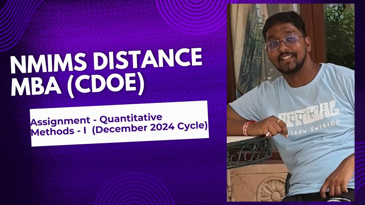 NMIMS Assignment - Quantitative Methods - I - December 2024 - YouTube