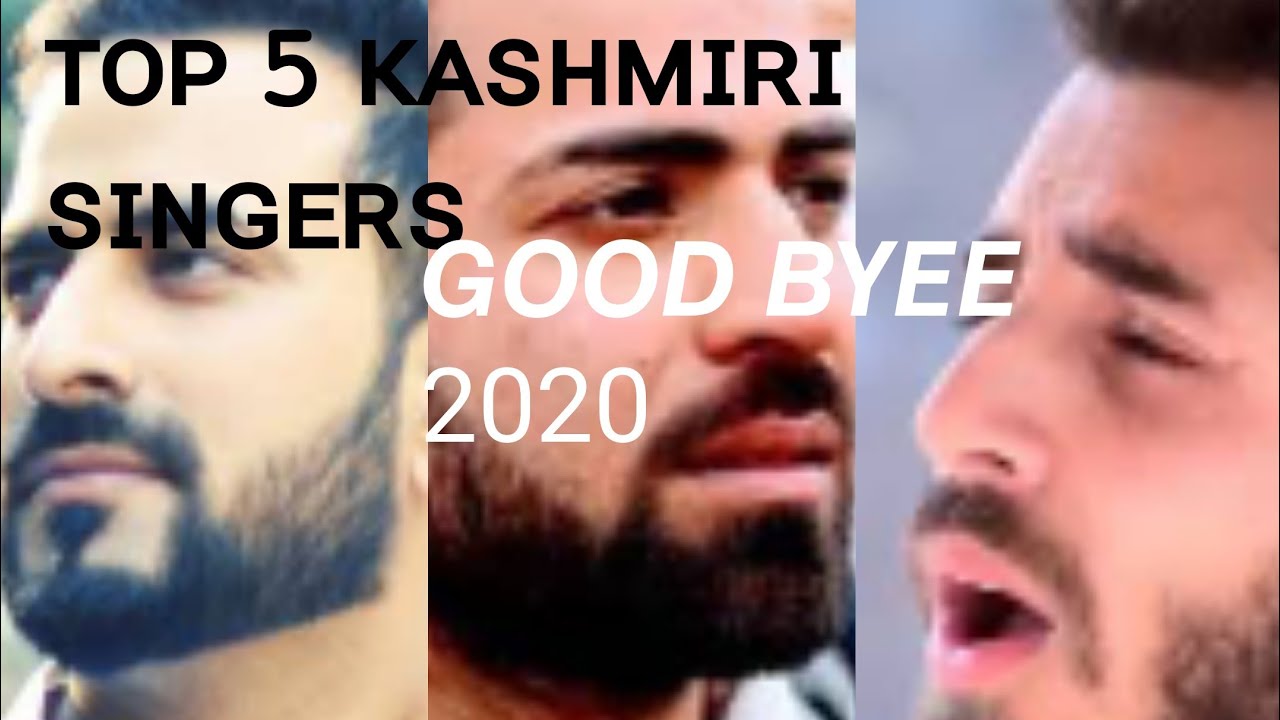 TOP 5 FAMOUS KASHMIRI SINGERS OF 2020 || GOOD BYEE 2020 || SHAKIR ...