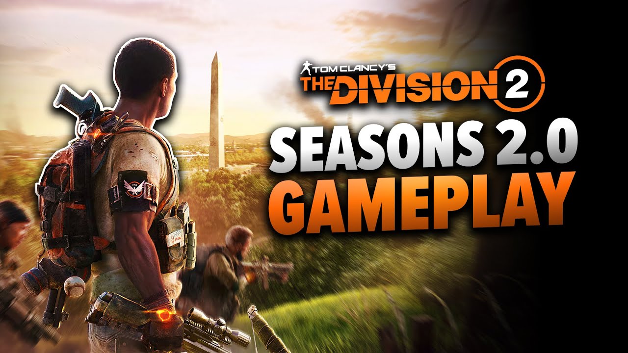 SEASONS 2.0: In-Depth Look & First Impressions | The Division 2 PTS ...