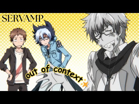 Servamp Out of Context