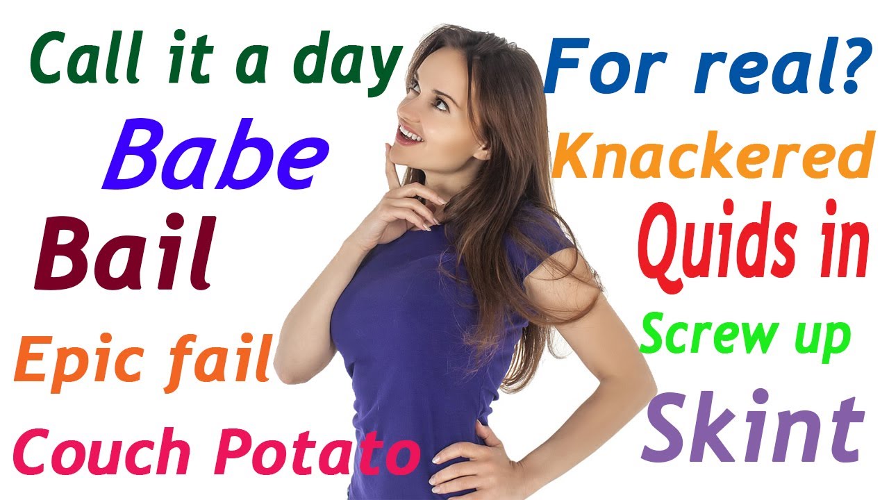 35 English slang words to speak like a native (2021 English slang ...