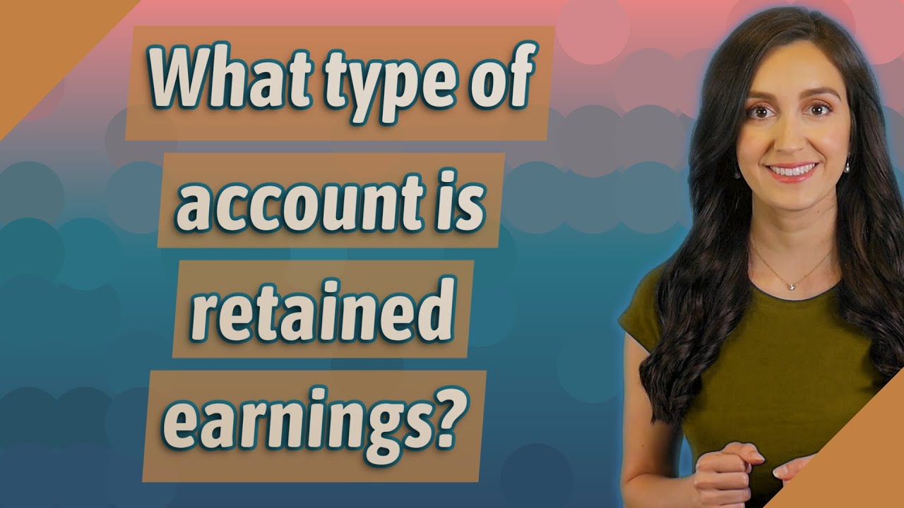What type of account is retained earnings? - YouTube