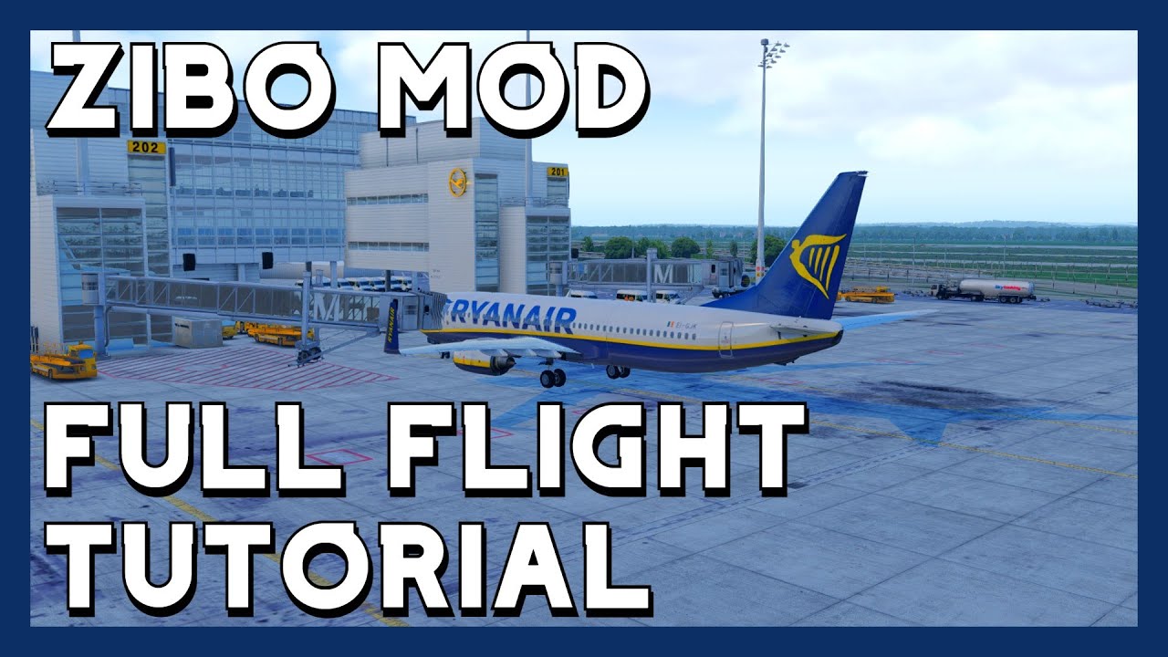 Piloto real Boeing 737 FULL FLIGHT ZIBO MOD 737 TUTORIAL | X-Plane11 ...