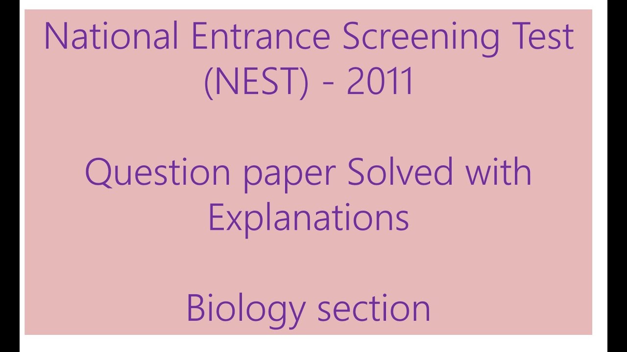 Nest exam 2011 question paper solved with explanation - YouTube