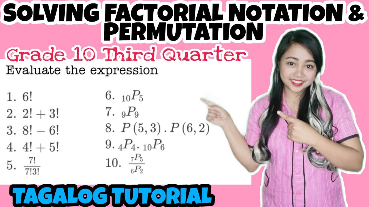 Solving Permutation And Factorial Notation Grade 10 Tagalog Tutorial