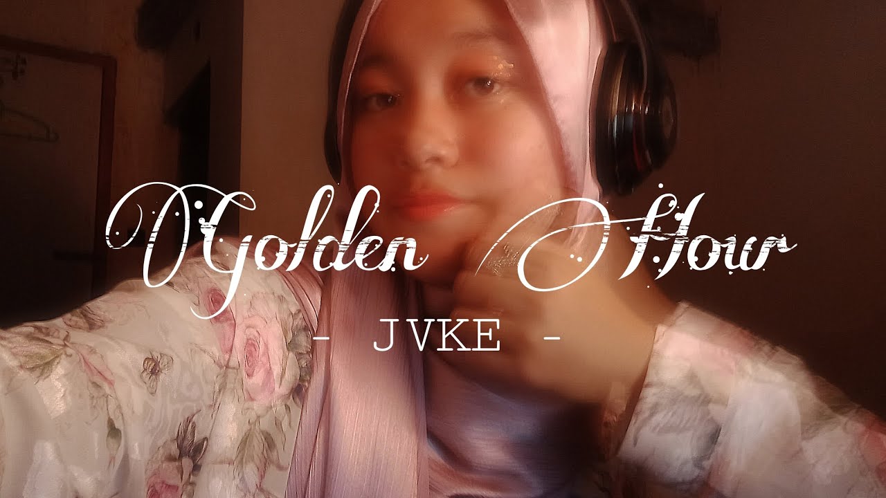 golden hour - JVKE (cover) - YouTube