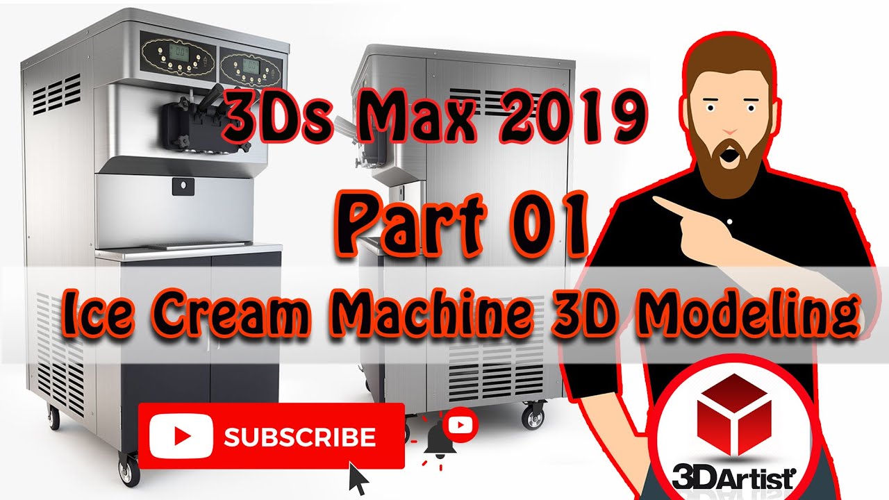 Ice Cream machine 3D Modeling Part 1, 3Ds Max, 3D Artist - YouTube