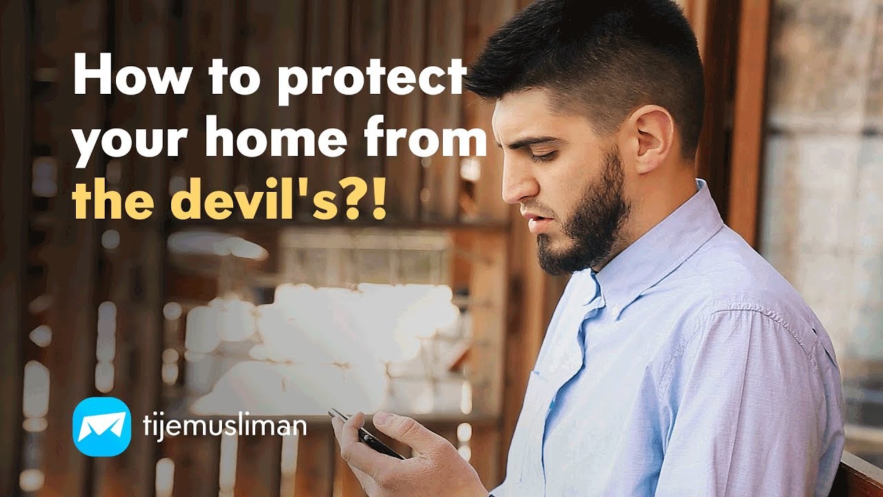 How to protect your home from the devil's? - YouTube