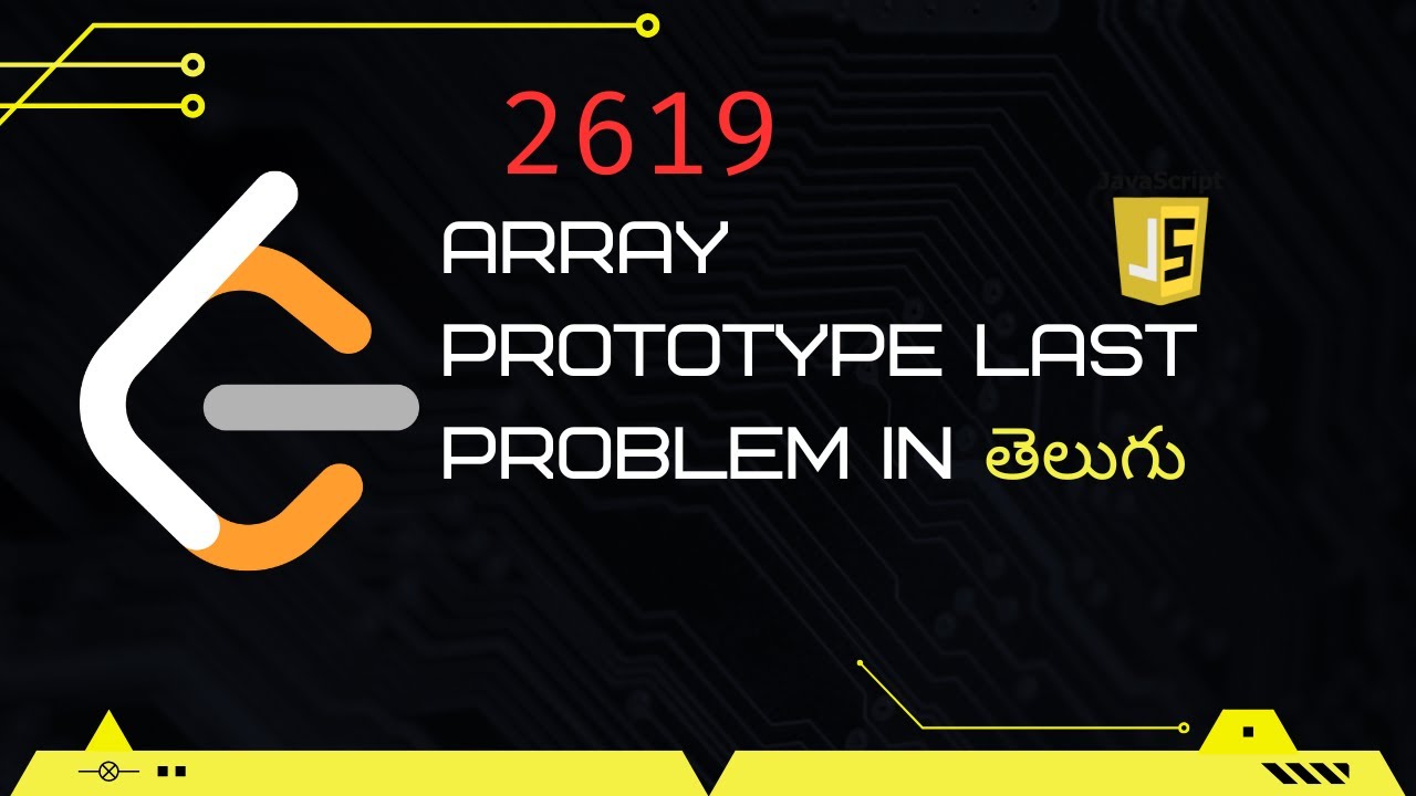 Array Prototype Last Leetcode 2619 In Telugu Youtube 6588