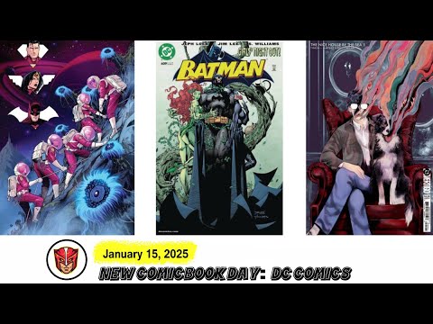 UPCOMING NEW COMIC BOOKS FROM DC COMICS ARRIVING JANUARY 15, 2025 - YouTube