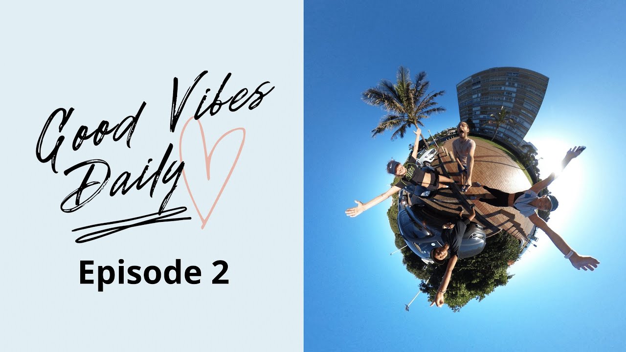 Good Vibes Daily | Episode 2 - YouTube