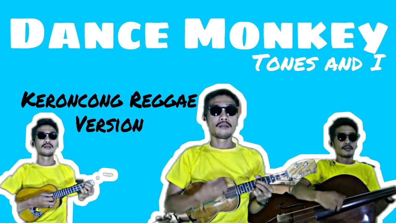 Tones and I - Dance Monkey - Keroncong Reggae Version - YouTube